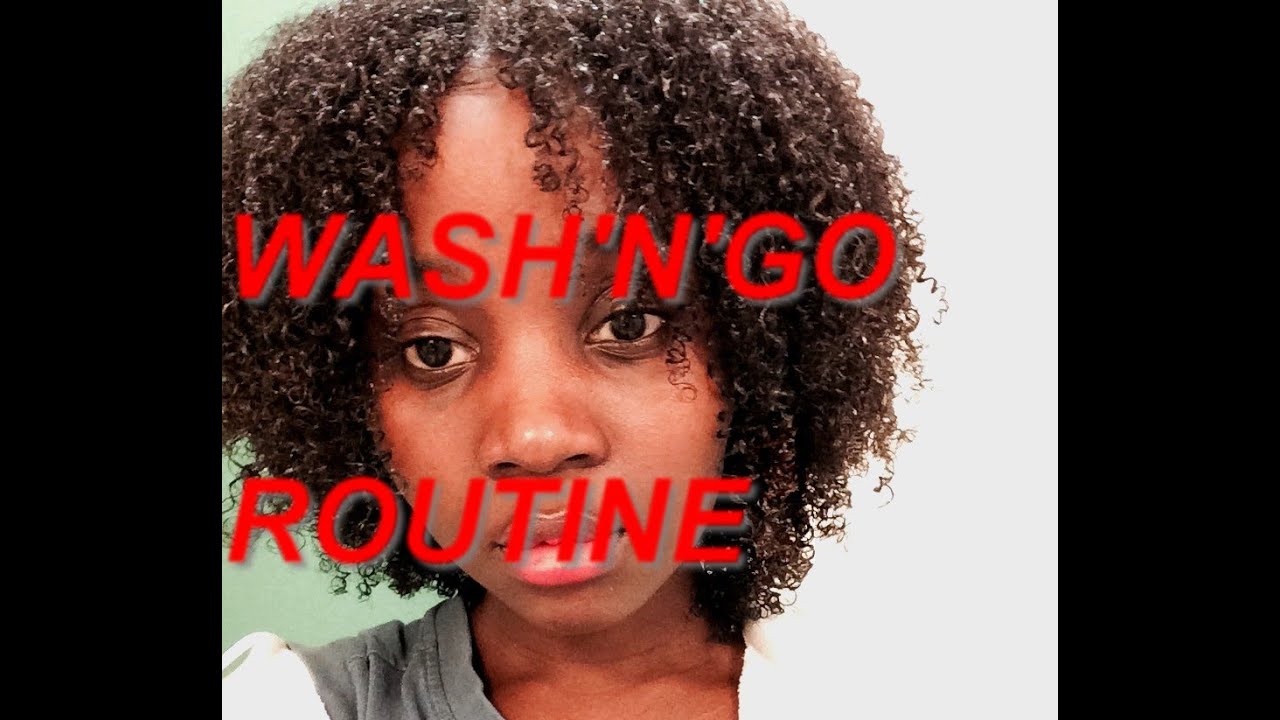 WASH AND GO ROUTINE - YouTube