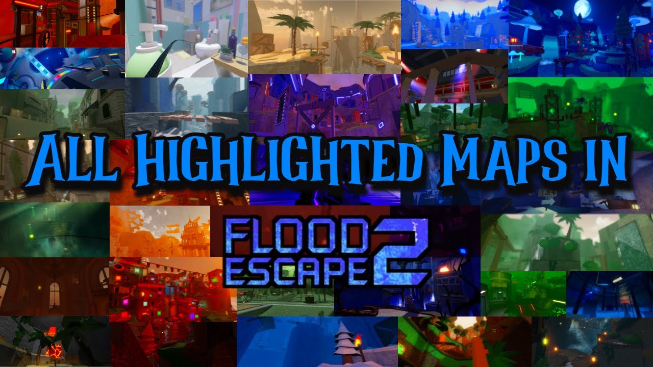 Every Highlighted Map in Flood Escape 2 (2023) - YouTube