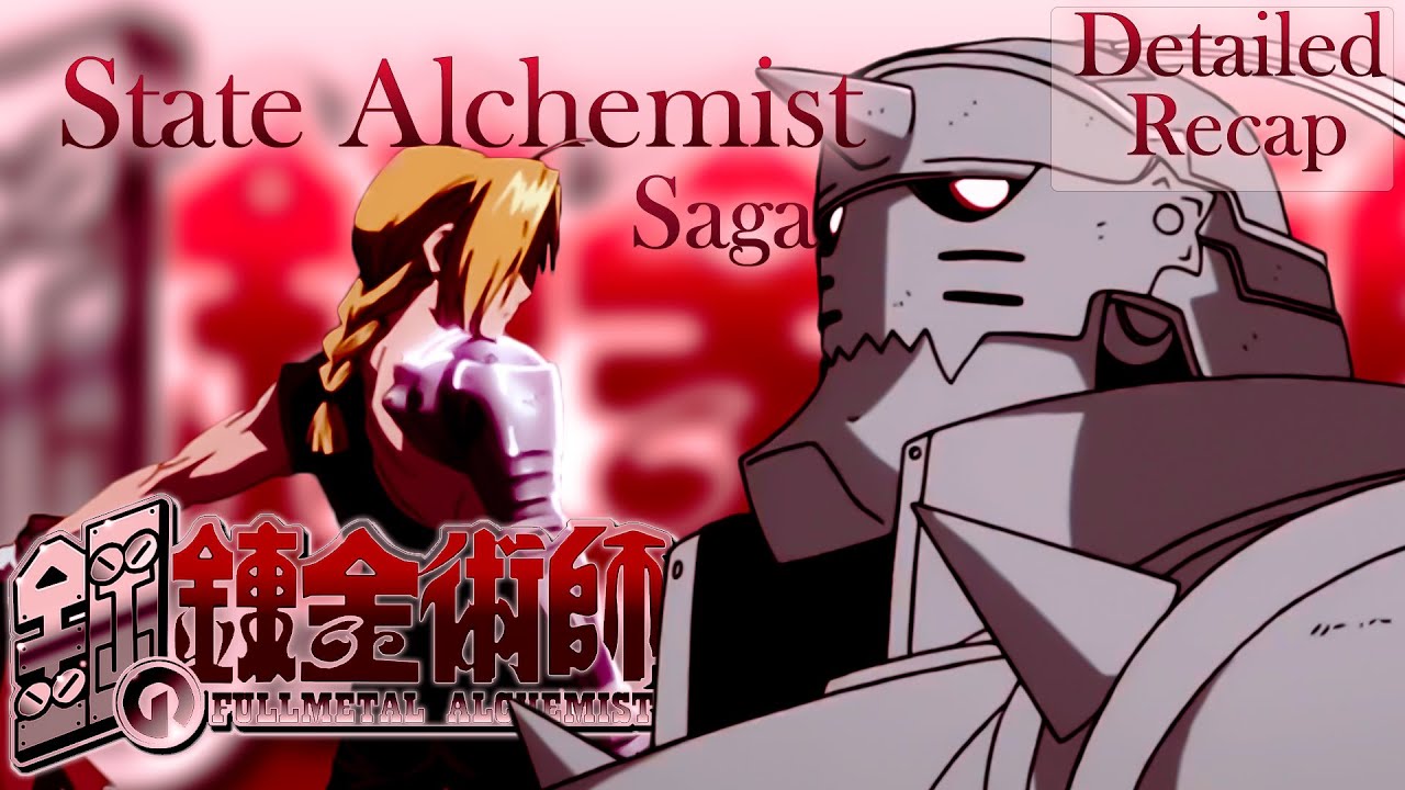 Fullmetal Alchemist: State Alchemist Saga [FULL RECAP] - YouTube