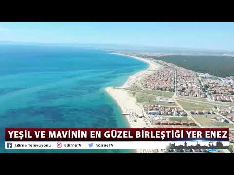 YEŞİL VE MAVİNİN EN GÜZEL BİRLEŞTİĞİ YER ENEZ