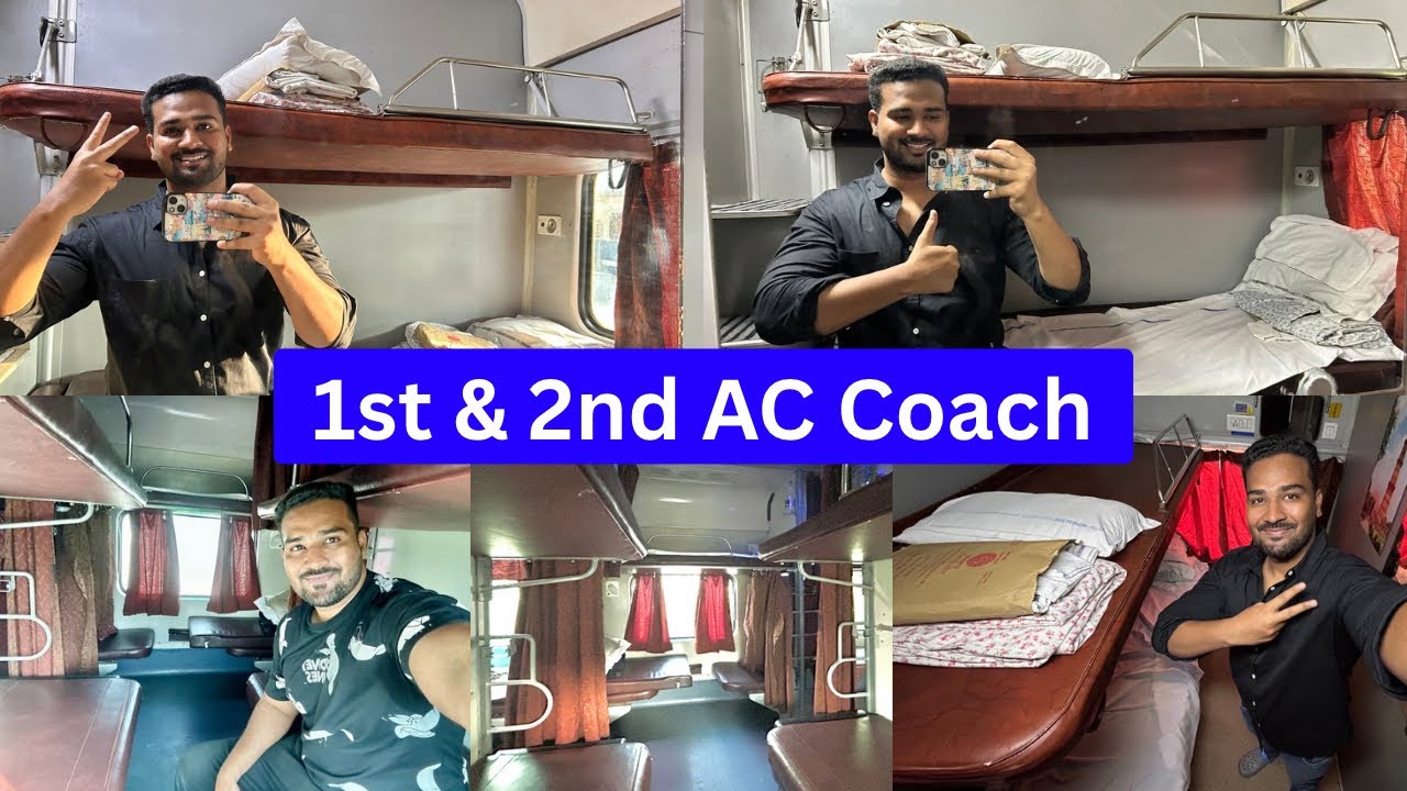 1st AC & 2nd AC Coach Tour | 1st AC Class Coach and 2nd AC Class Coach ...