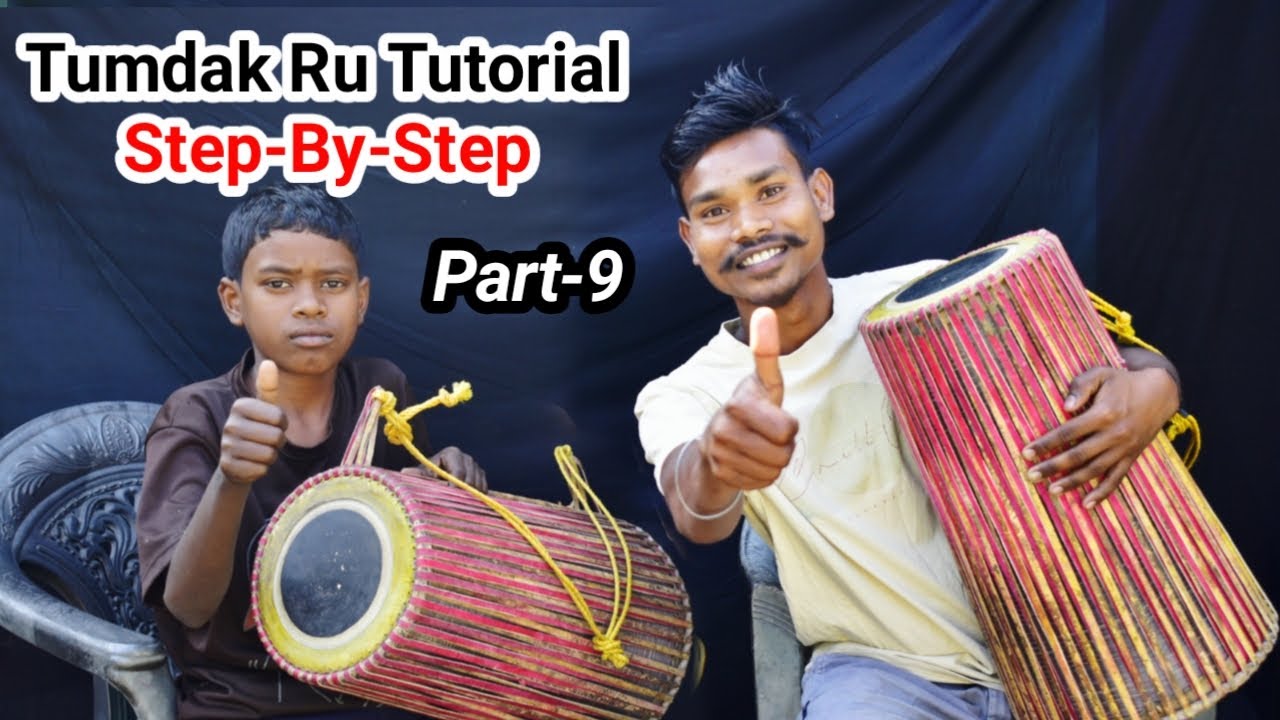 Tumdak Ru Tutorial Step-By-Step Part-9 / Subhash Tumdak Lover #tumdakru ...