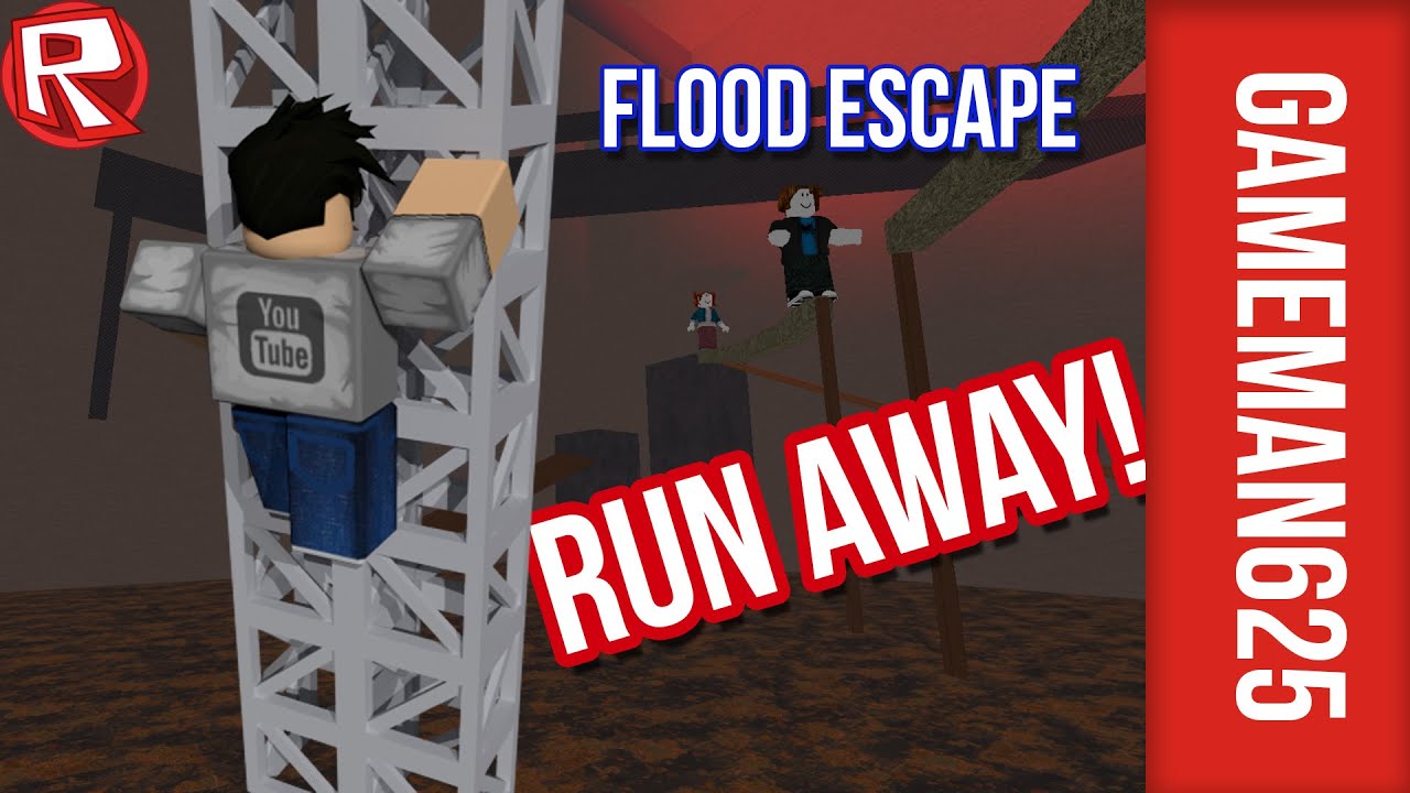 RUN AWAY! Flood Escape I Roblox - YouTube