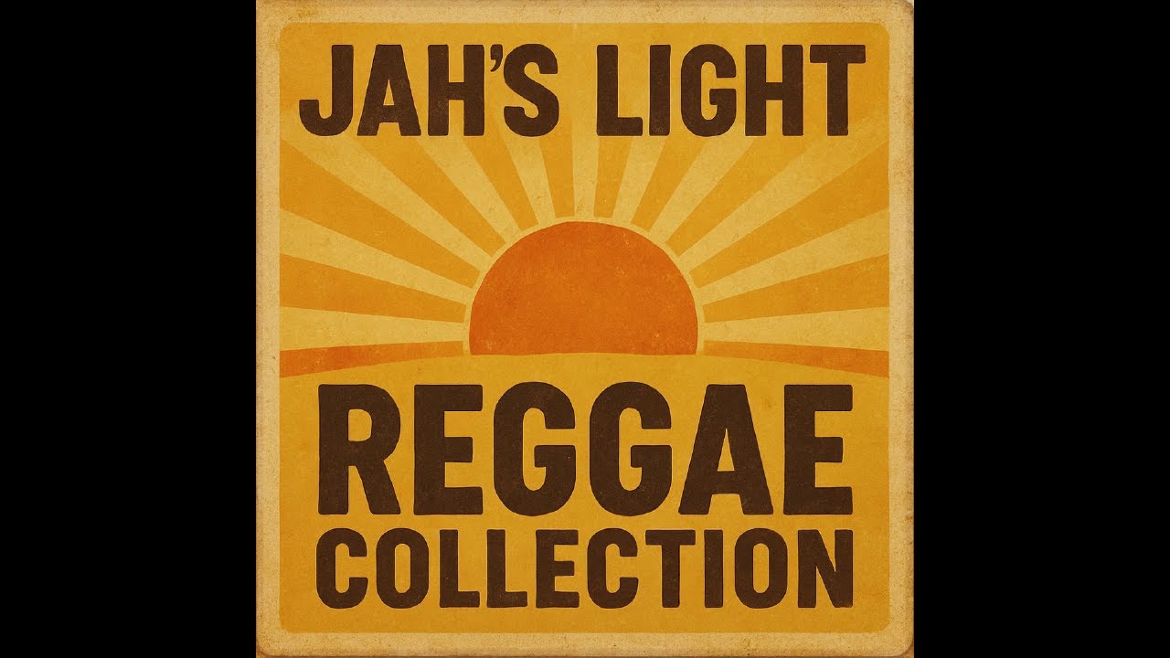 Feel the Power of Jah's Light! Reggae Collection - YouTube