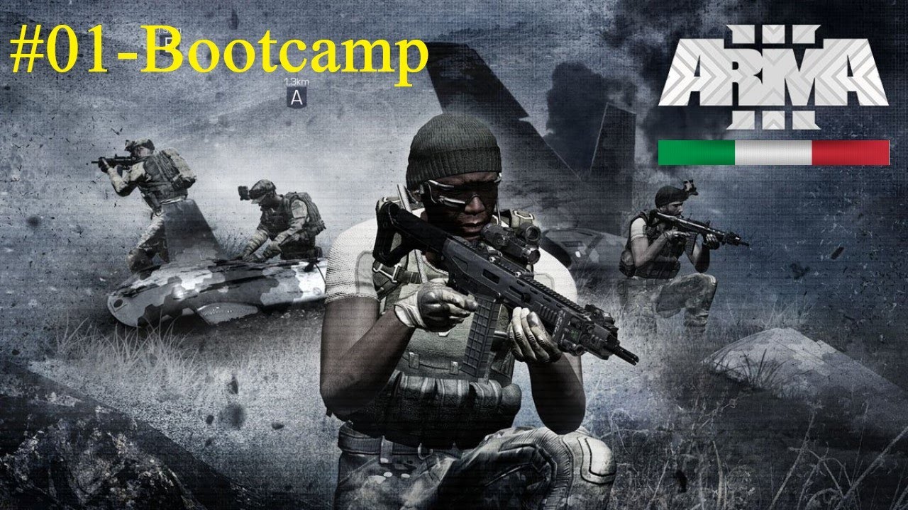 Arma 3 - GamePlay ITA - FPS\TPS - Miglior Simulatore di guerra Moderna forze NATO - #01 Bootcamp ...