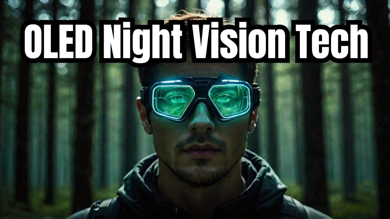 New OLED Device Transforms Night Vision | Next Gen Night Vision Glasses ...