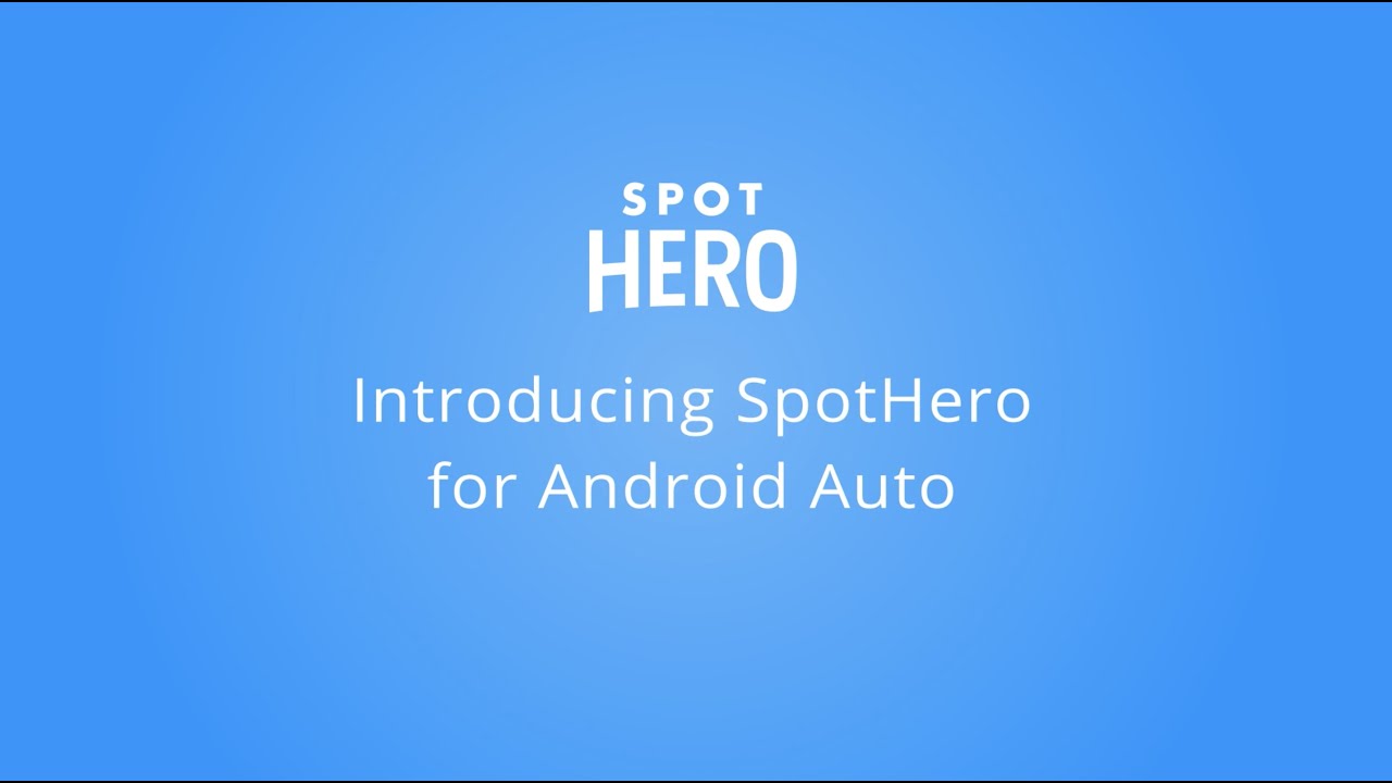 Introducing SpotHero for Android Auto - YouTube