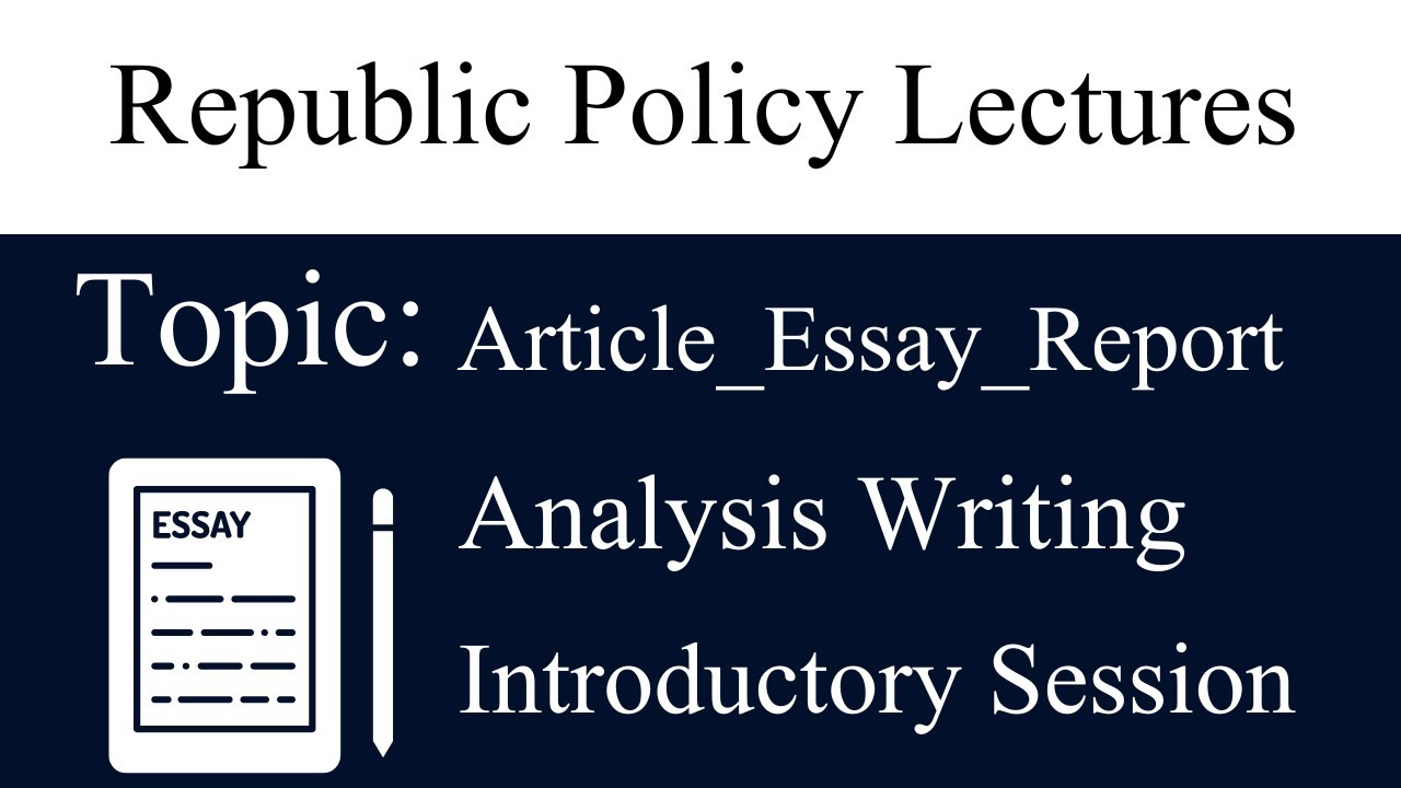 Lecture : Article_Essay_Report_Analysis writing introductory session ...