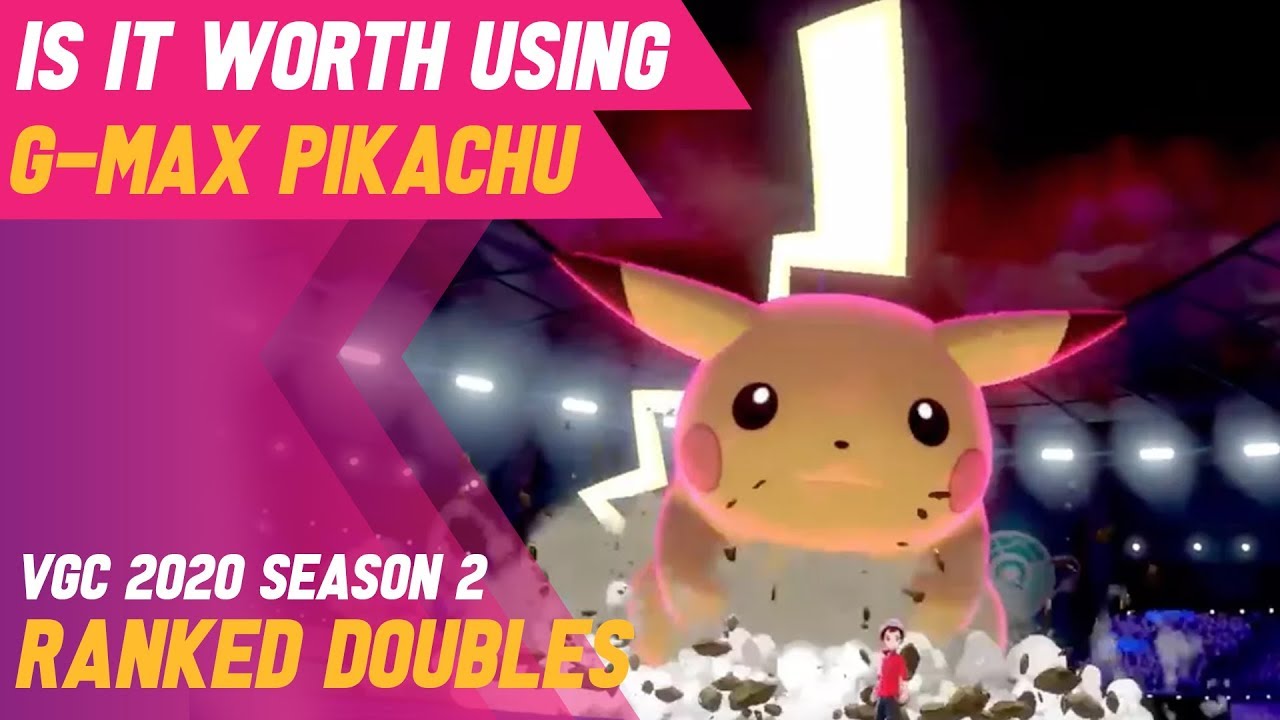 Is it WORTH using G-MAX pikachu in VGC 2020 RANKED Pokemon Sword/Shield ...