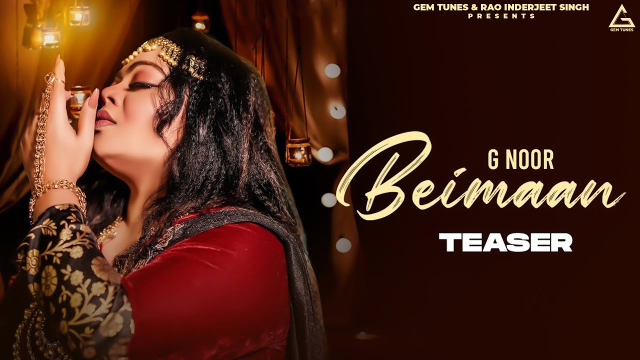 Beimaan (Teaser) : G Noor | Jimmy Sharma | Sunaina Thakur | Punjabi ...