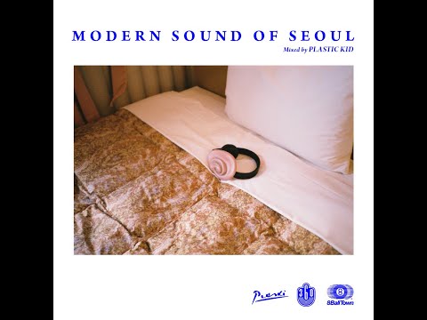 Plastic Kid - Modern Sound of Seoul (2016)