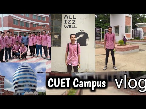 চুয়েট ক্যাম্পাসের ভেতরটা কেমন?CUET Campus Tour. vlog-71. - YouTube