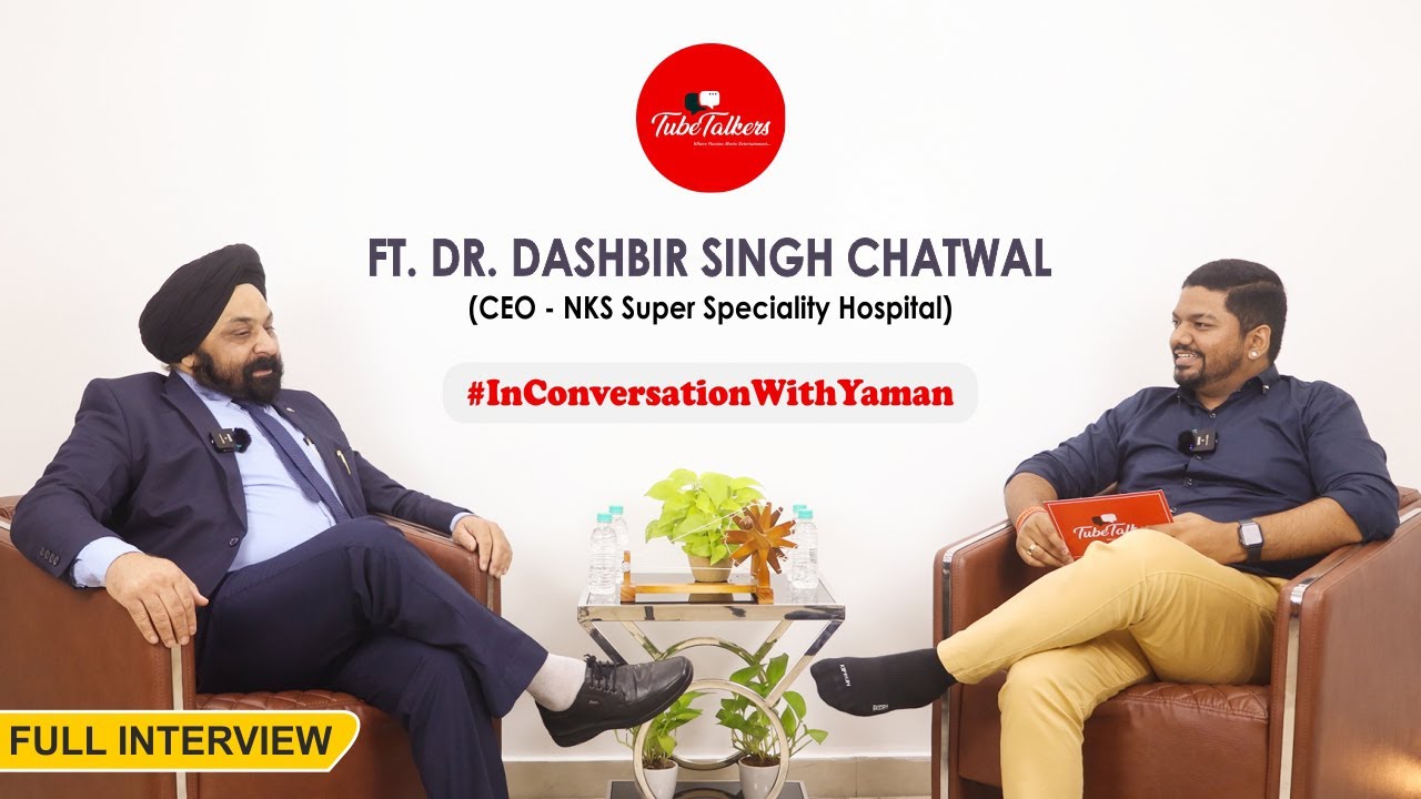 Dr. Dashbir Singh Chatwal | Full Interview | #InConversationWithYaman ...