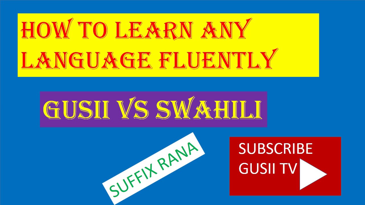Learn Gusii language - kisii kenya - YouTube