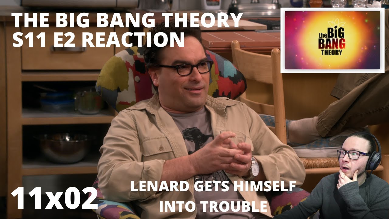 THE BIG BANG THEORY S11 E2 TNE RETRACTION REACTION 11x2 LENARD GETS ...