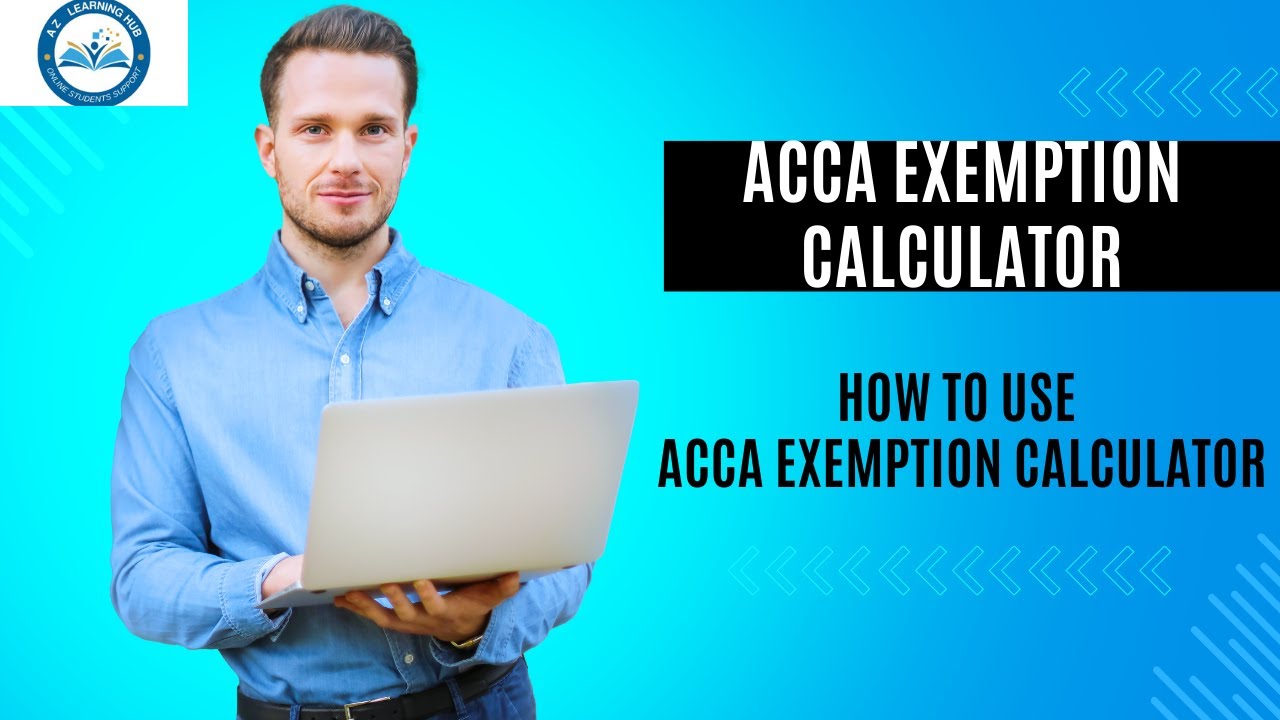 ACCA Exemption Calculator | How to Use Exemption Calculator Designed By ...