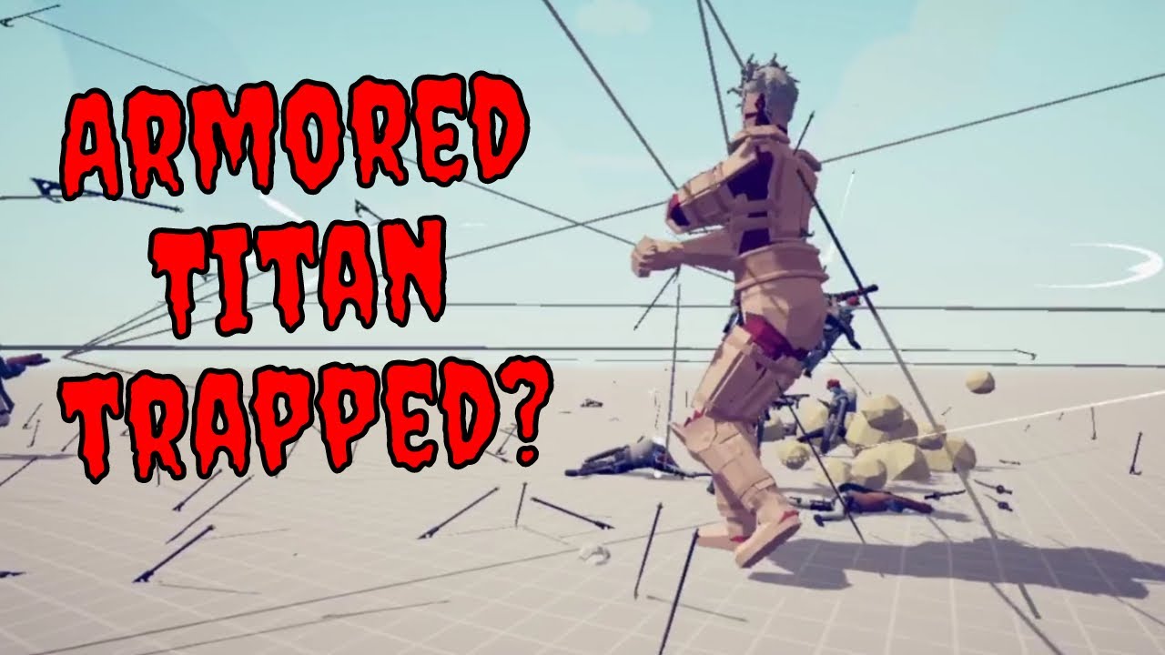 Armored titan vs Special Operations Squad | Attack on titan | TABS ...