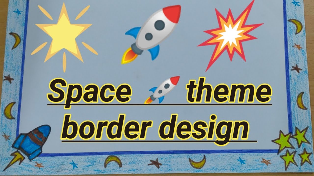 Border design 🚀🚀 | Space theme border design 🌙🛸 | Project work design ...