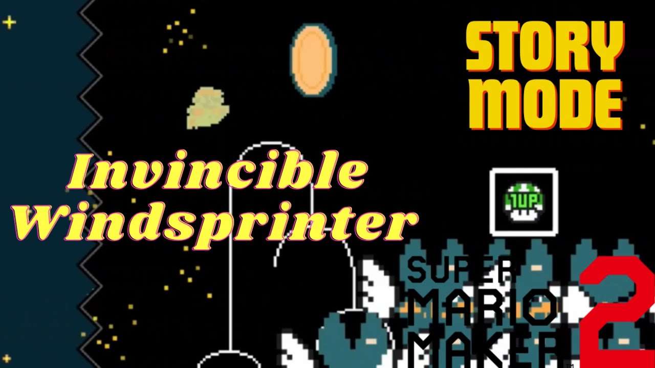 [Super Mario Maker 2] Story Mode - Invincible Windsprinter by Amateur ...