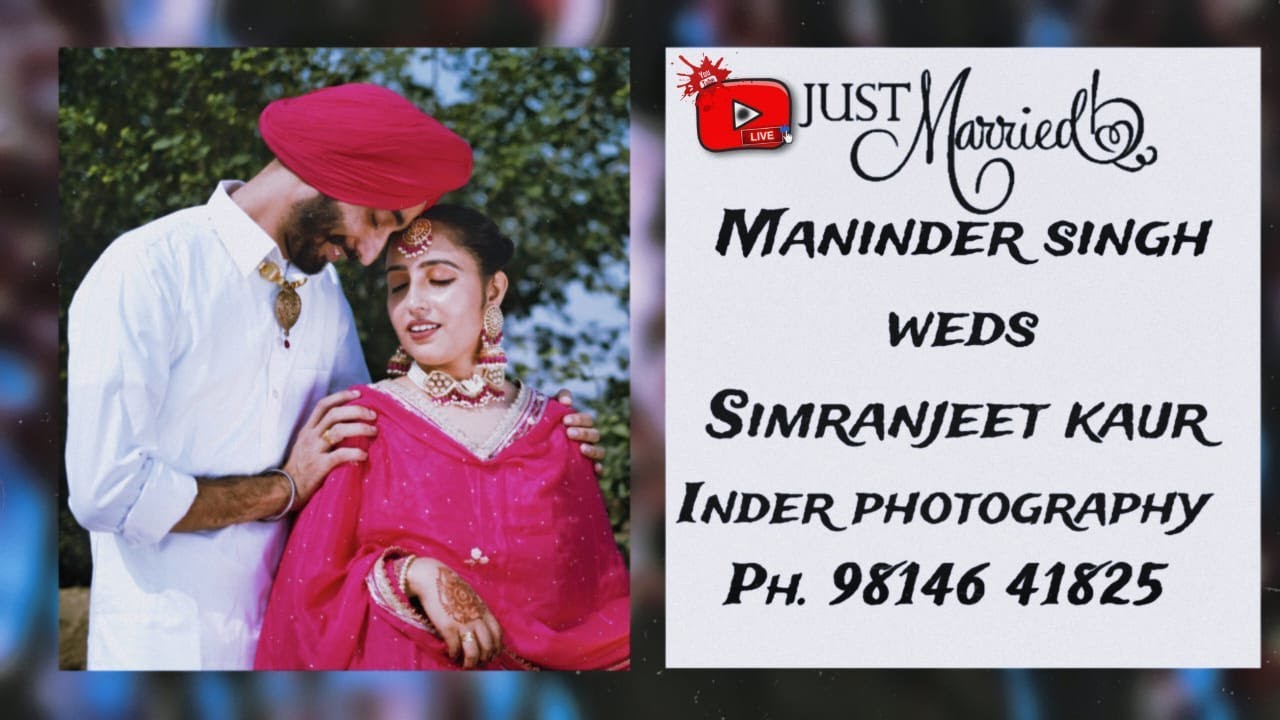 LIVE WEDDING MANINDER SINGH WEDS SIMRAN JEET KAUR SIDHU / INDER ...