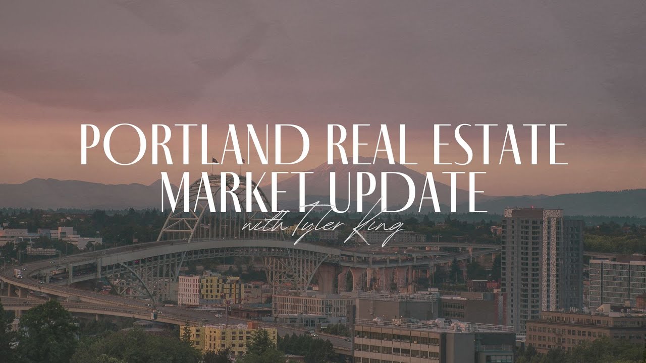 Portland Real Estate Market Update with Tyler King - YouTube