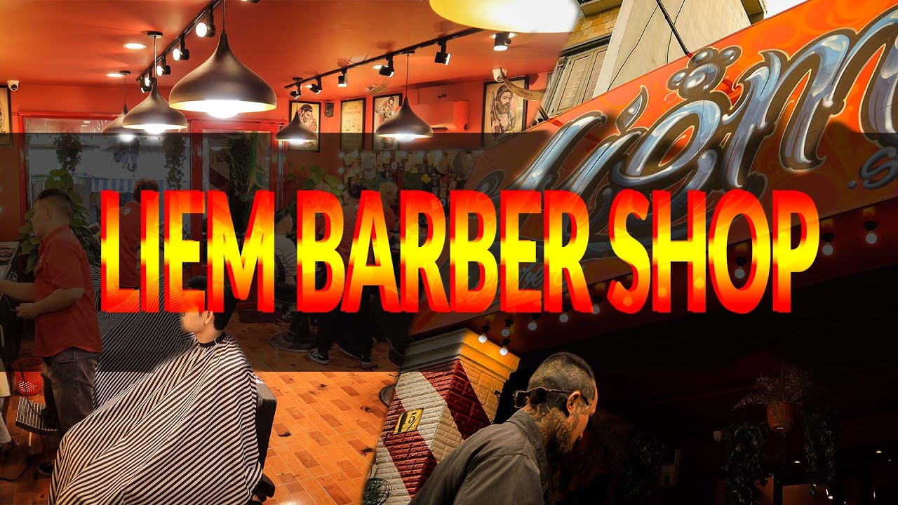 LIEM BARBER SHOP QUẬN 1 | Liem Barber Shop - YouTube