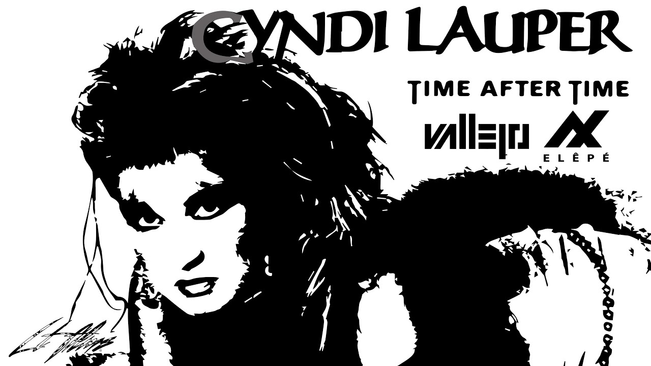 Cyndi Lauper - Time After Time (VALLEJO Remix) - YouTube