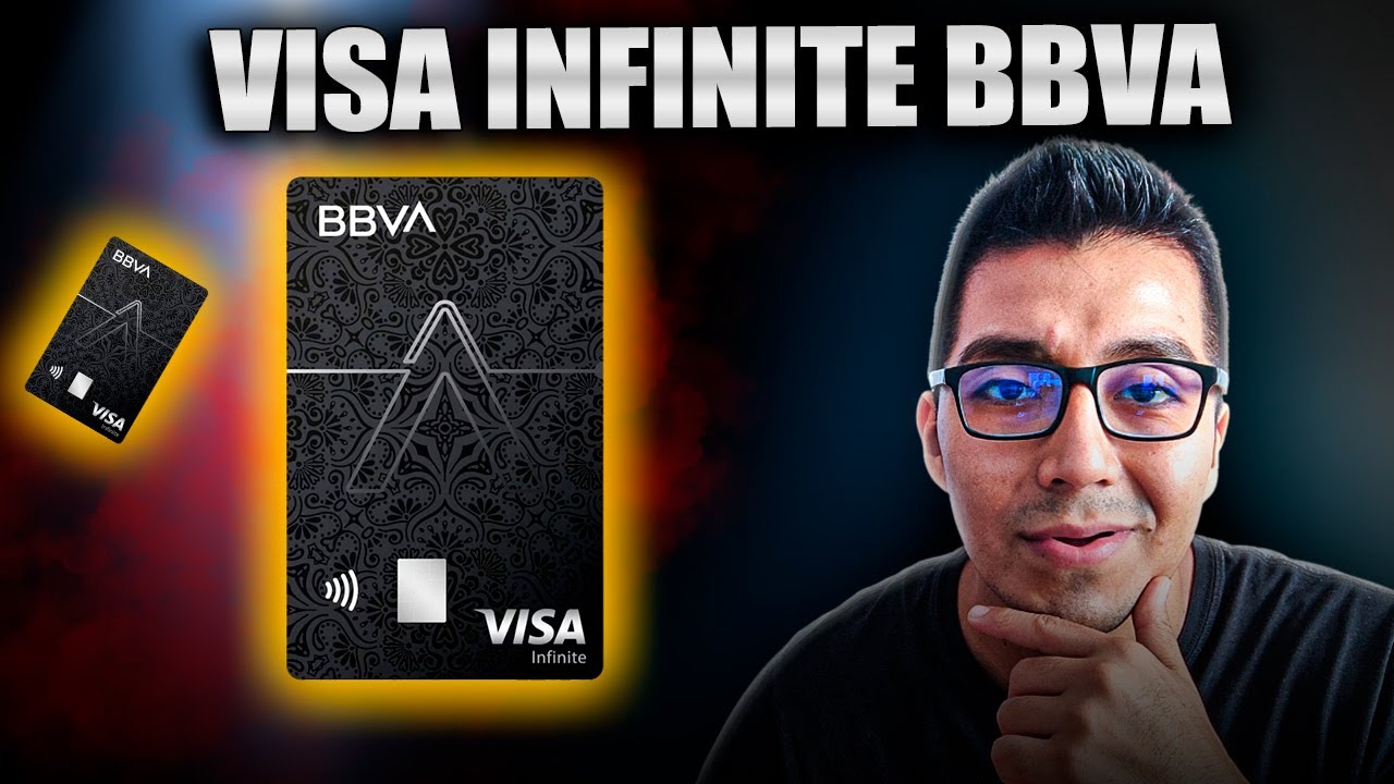 Todo sobre la Tarjeta de Crédito Visa INFINITE del BBVA - YouTube
