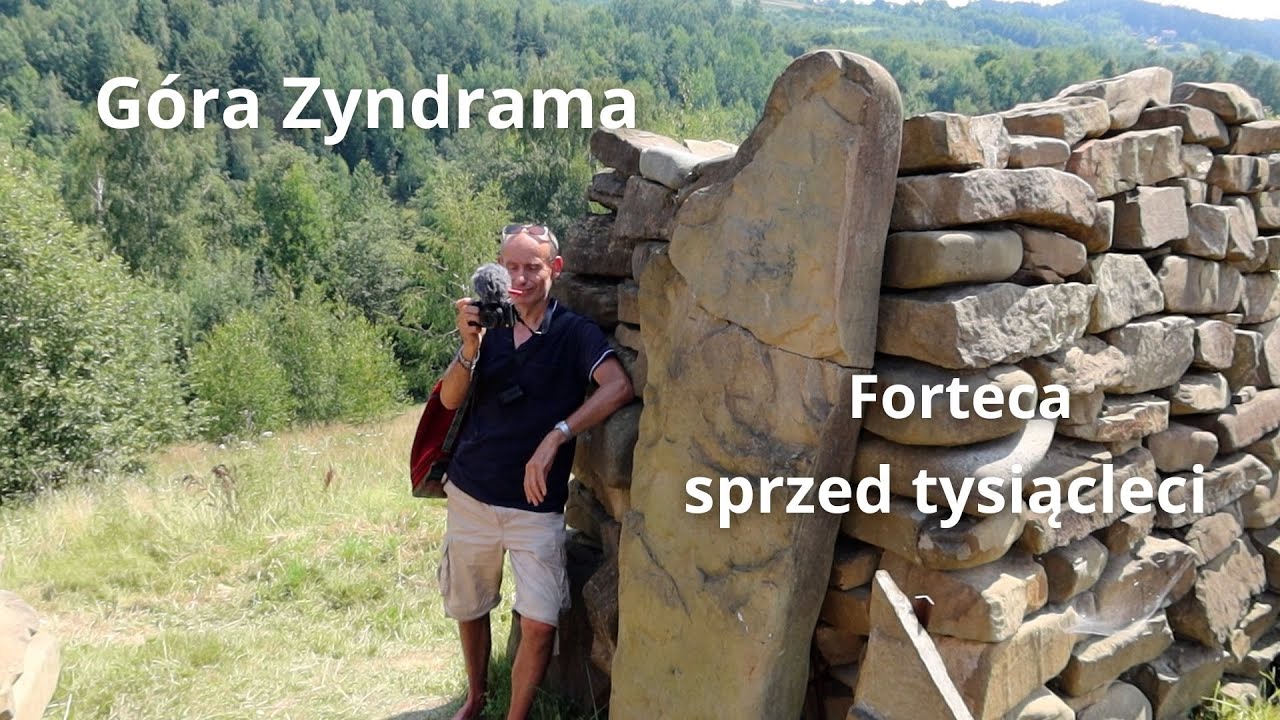 Góra Zyndrama czyli forteca sprzed tysiącleci. Opowieść z watry ...