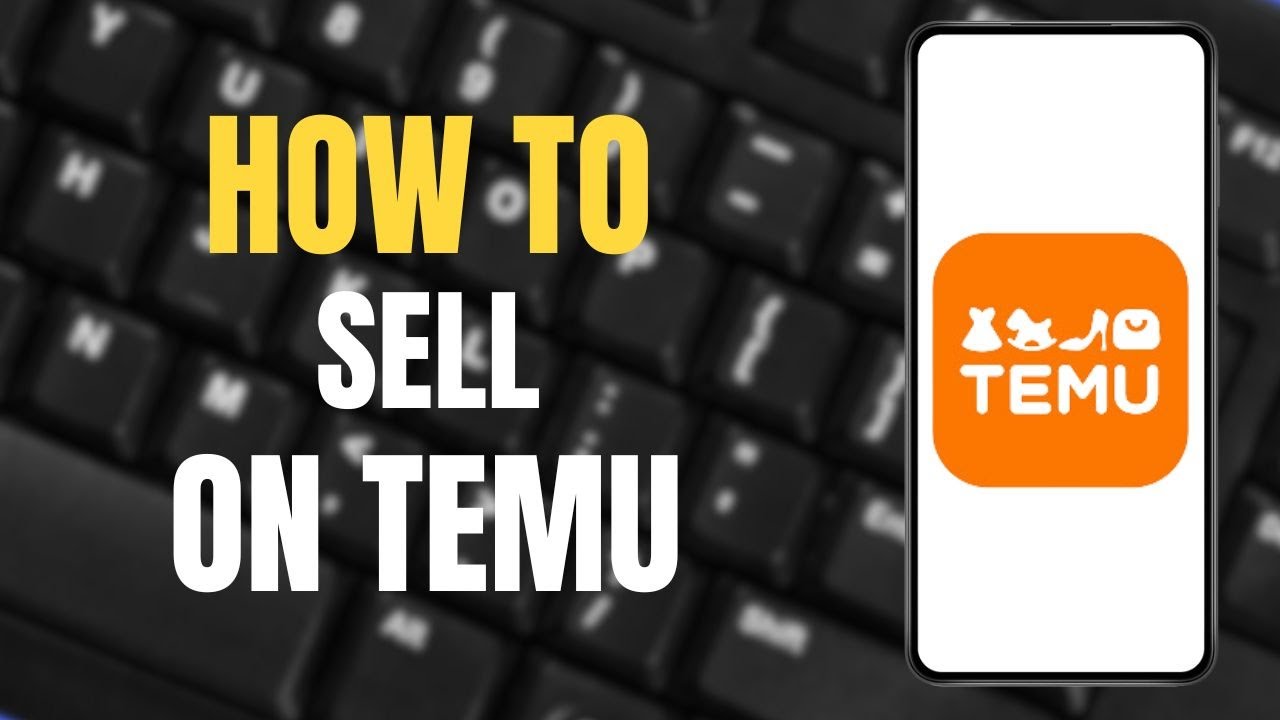 How to Sell on Temu Easily ? - YouTube