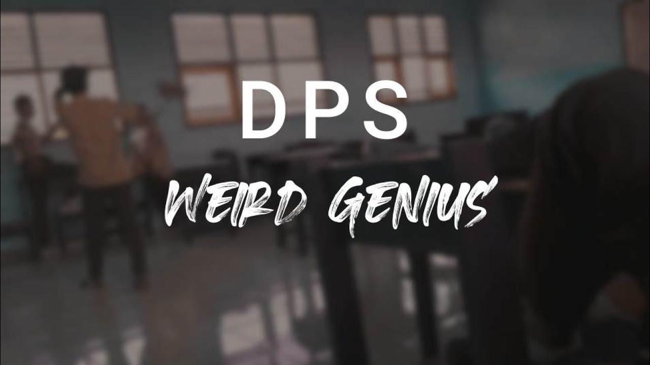 DPS - WEIRD GENIUS X CEPANG SQUAT (Vidio Musik) - YouTube