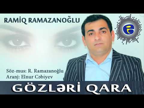 Ramiq Ramazanoglu - Gozleri Qara 2020