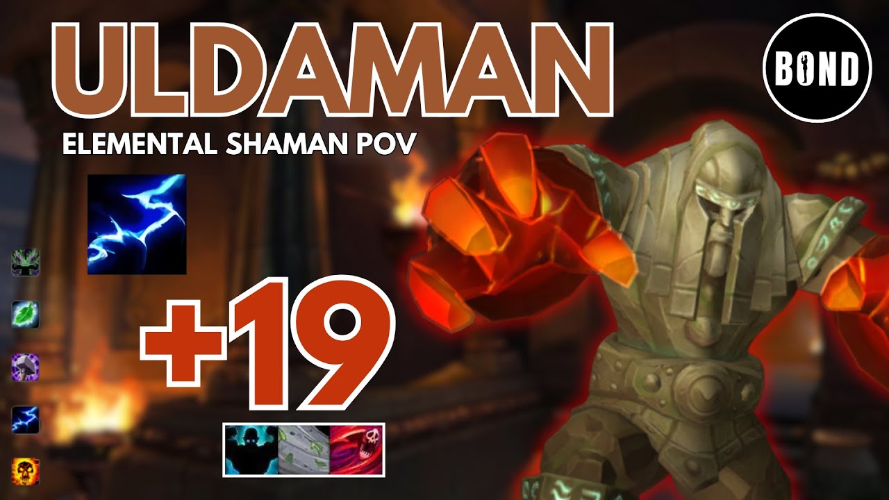 Uldaman: Legacy of Tyr +19 - Elemental Shaman POV - Fortified/Storming ...