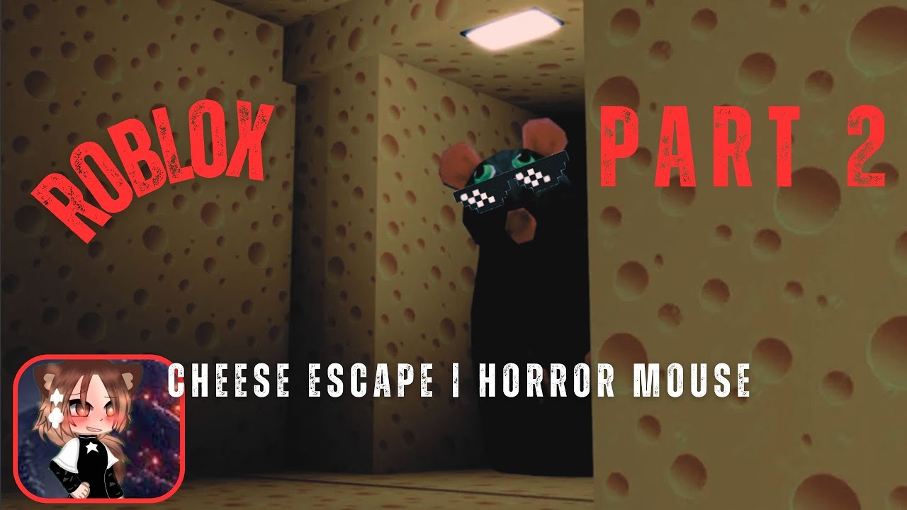 Cheese Escape [Horror] | ROBLOX | PART 2 - YouTube