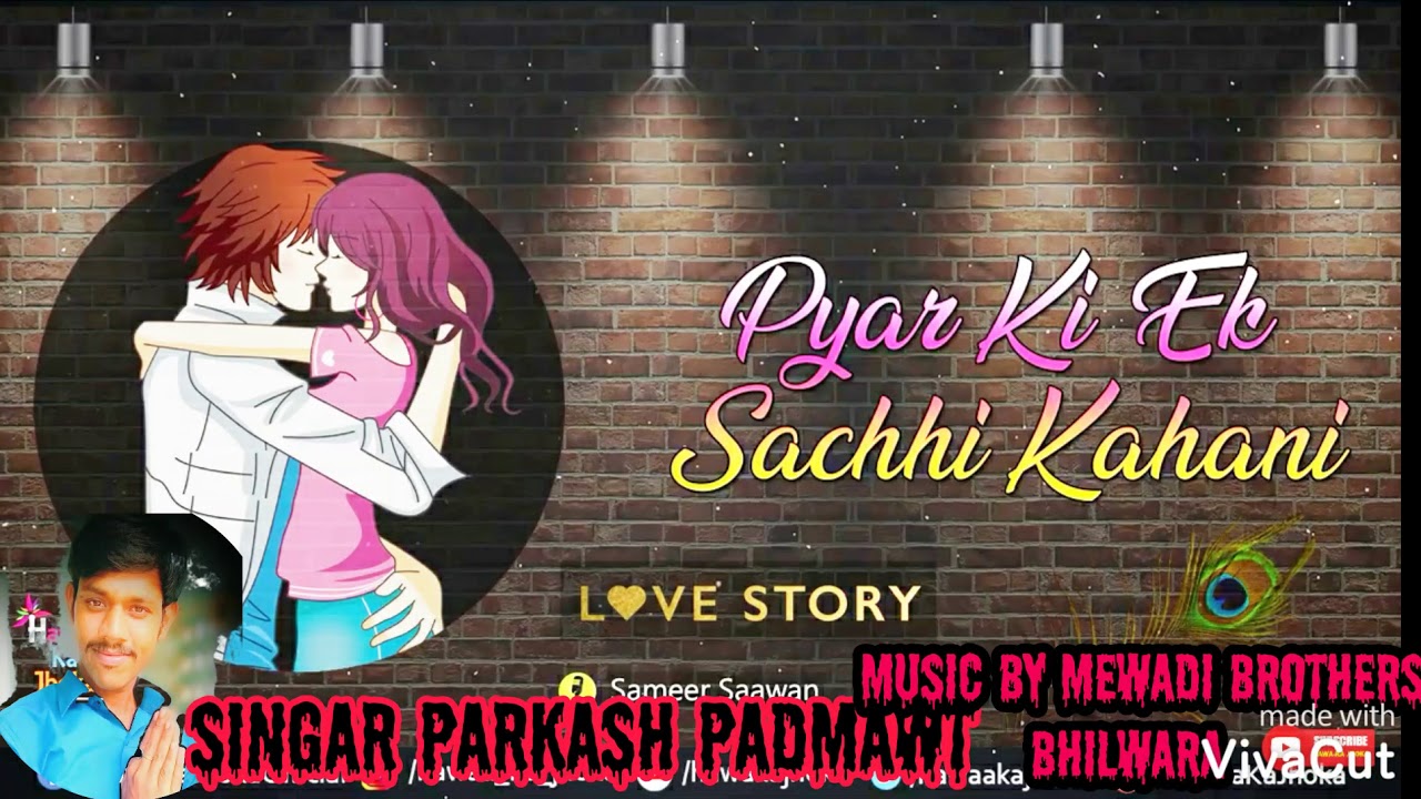 Pyar ki ek sachhi kahani true love song - YouTube