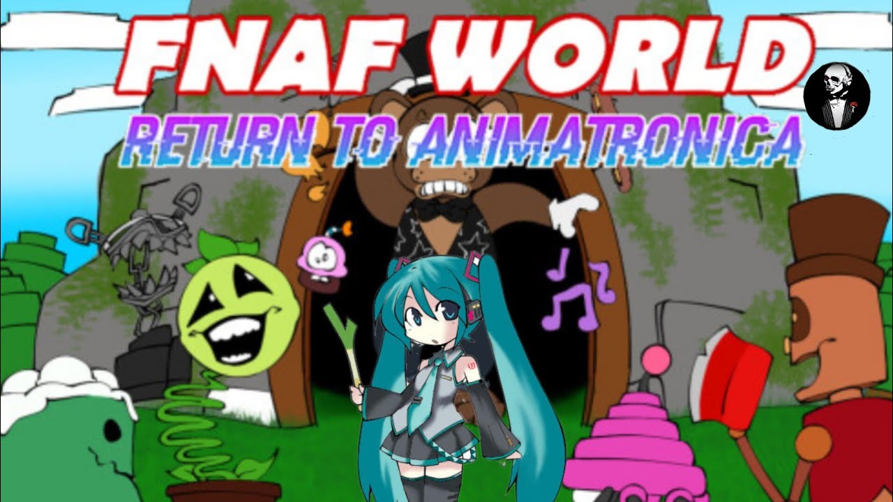 FNAF World return to Animatronica live late night visit - YouTube