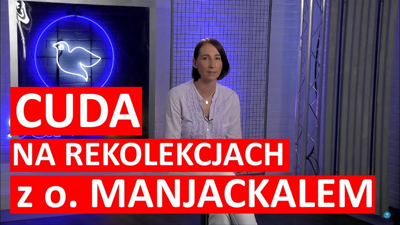 Cuda na rekolekcjach z o. Jamesem Manjackalem - YouTube