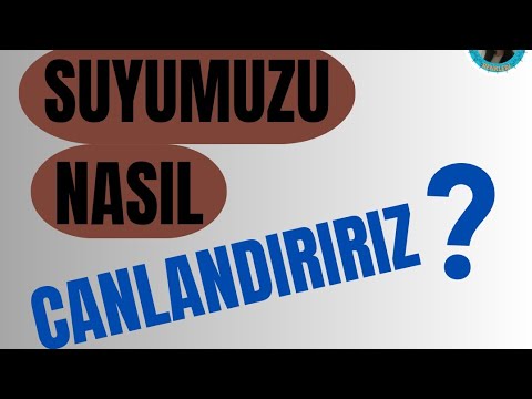💦SUYUMUZU NASIL CANLANDIRIYORUZ❓
