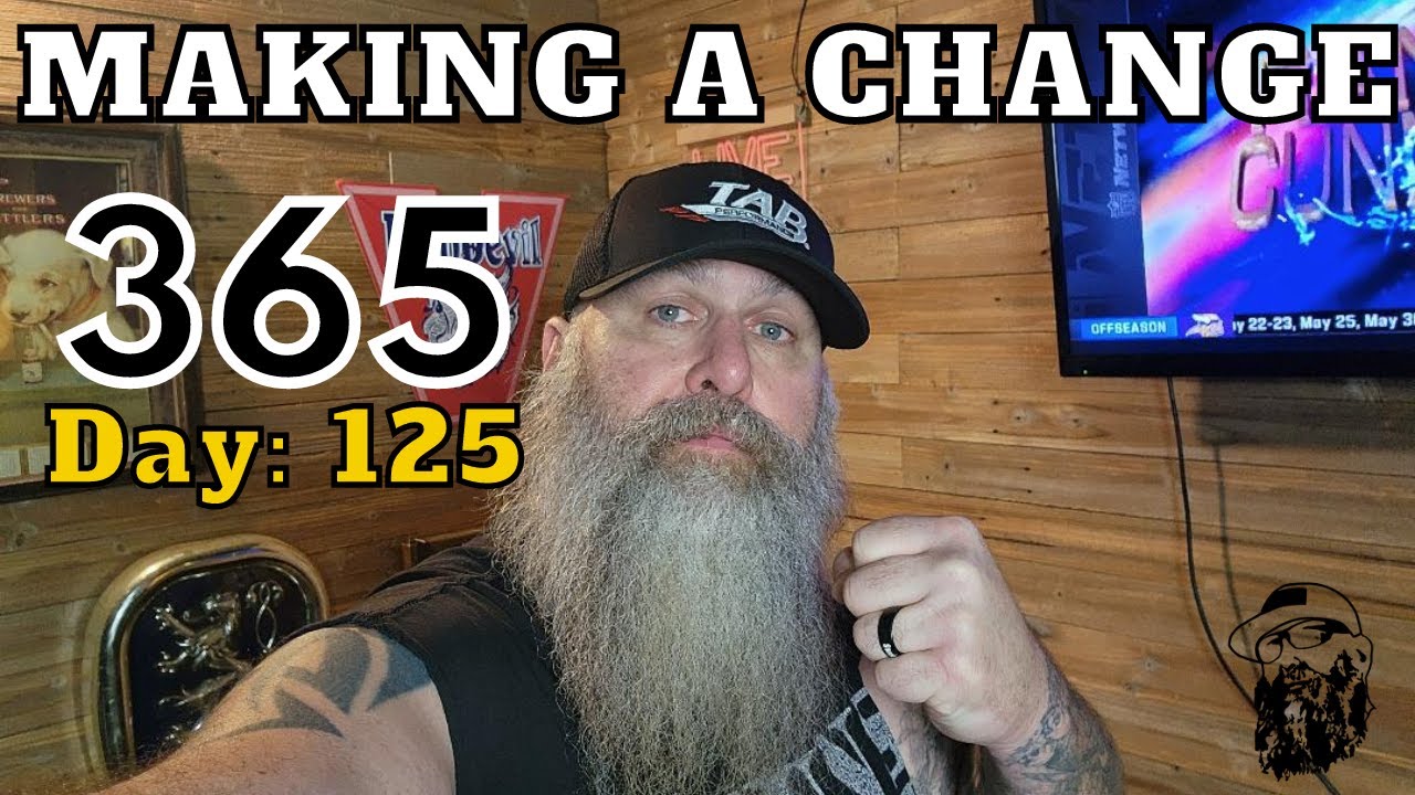 Making A Change 365 - Day: 125 - YouTube