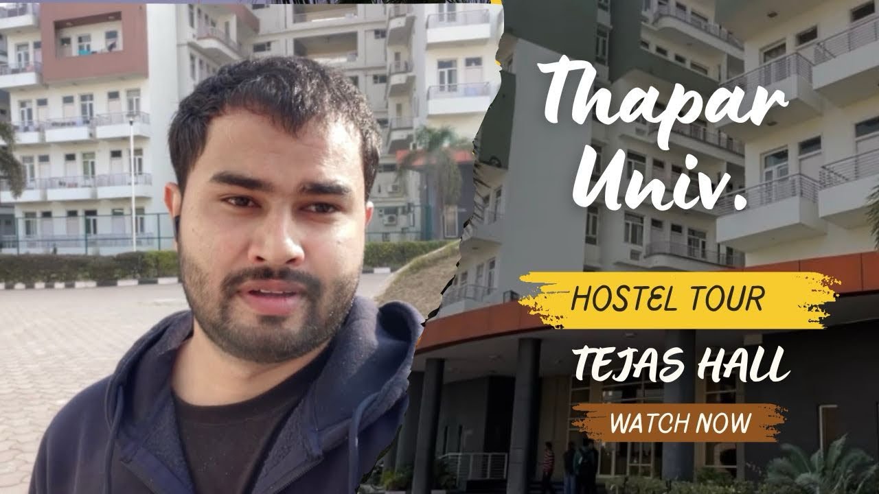 THAPAR UNIVERSITY TEJAS HOSTEL TOUR - YouTube