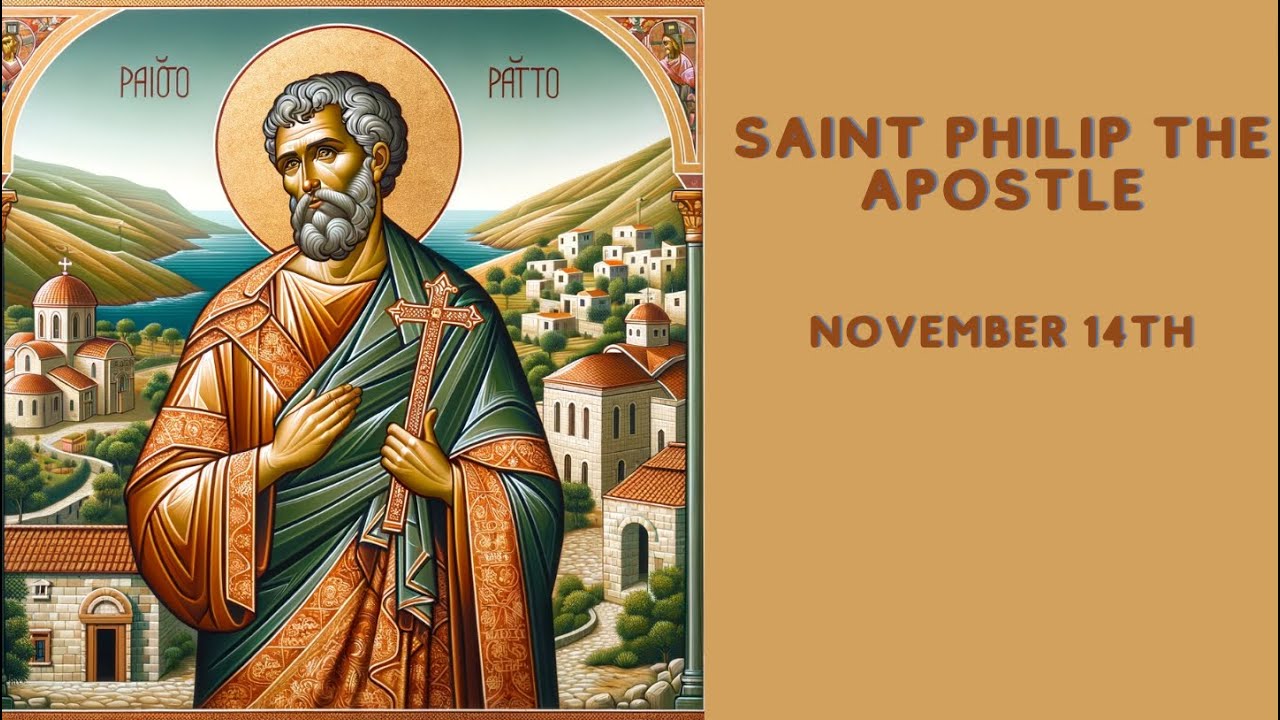 Saint Philip the Apostle - November 14th - YouTube