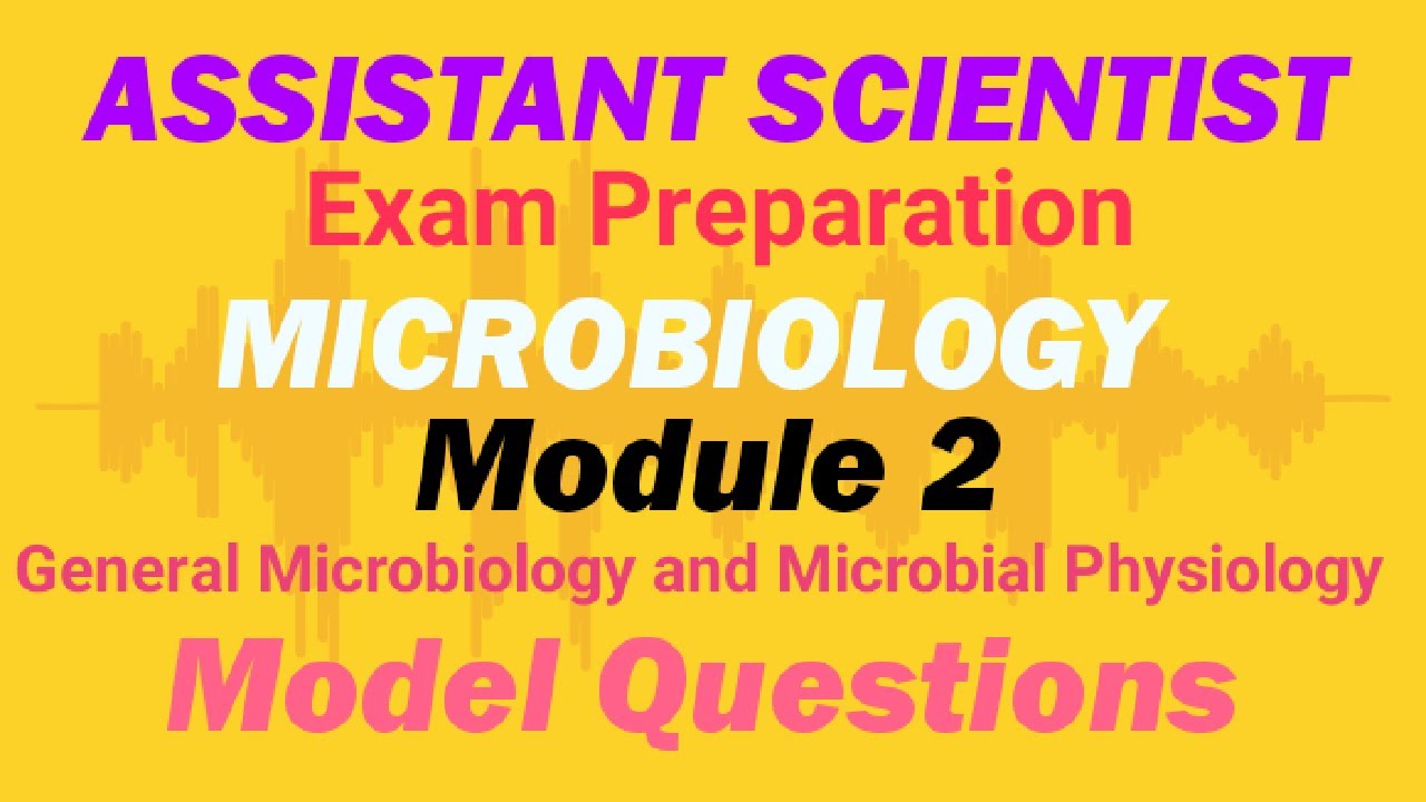 GENERAL MICROBIOLOGY AND MICROBIAL PHYSIOLOGY MODEL QUESTIONS - YouTube