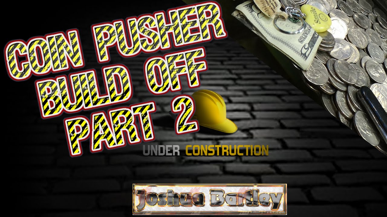 Coin Pusher Build Part 2| Big Announcement | Joshua Bartley - YouTube