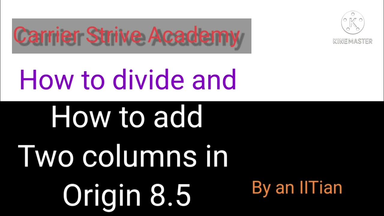 How to add/divide columns | Origin basics | origin m formula kese ...