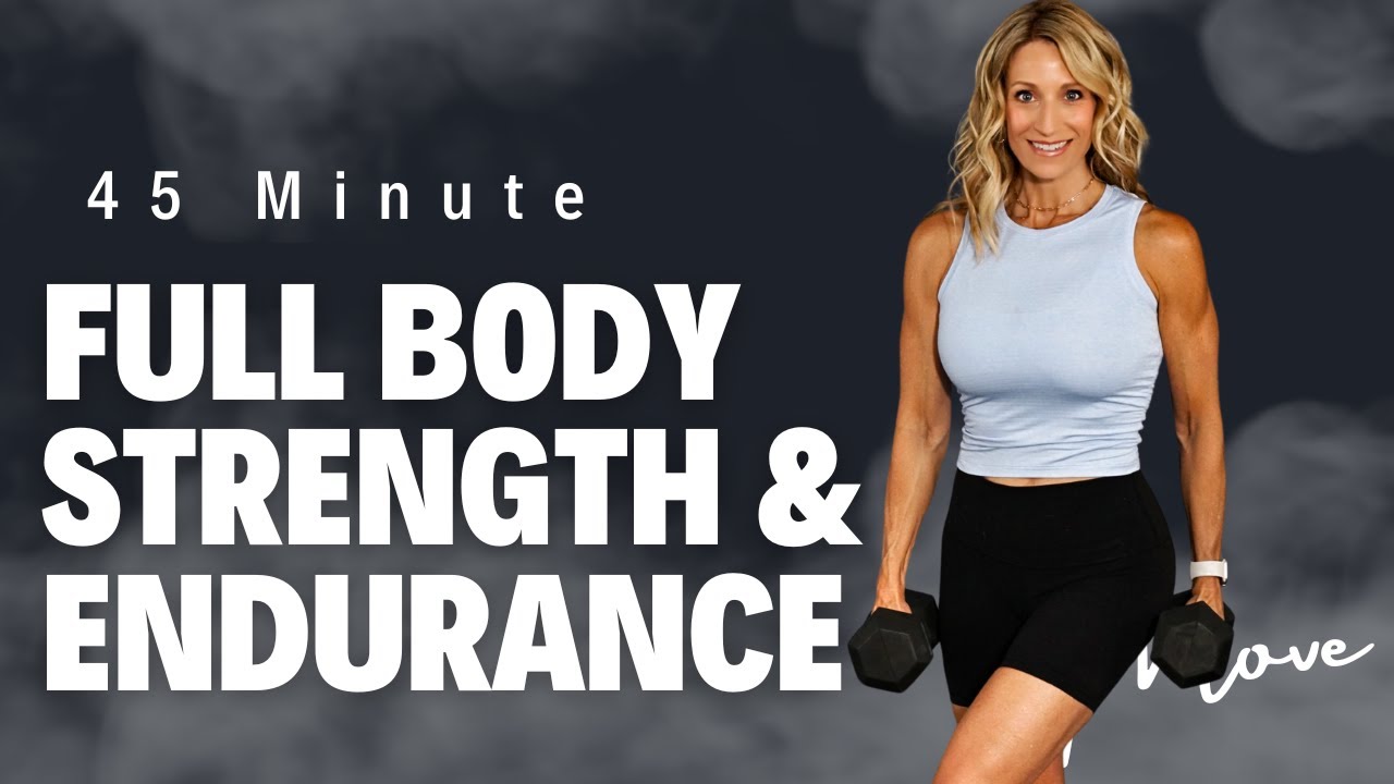 45 Minute Muscular Strength and Endurance Workout | Full Body Strength ...
