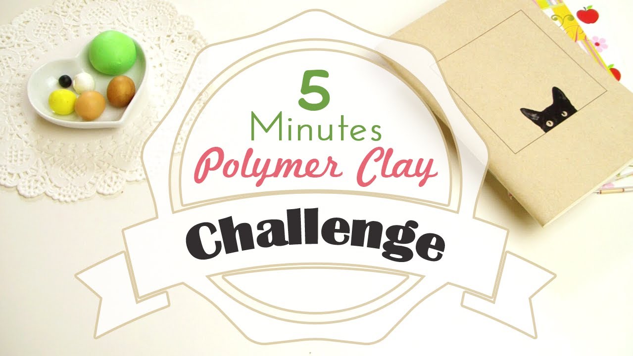 5 Minutes Polymer Clay Challenge - YouTube