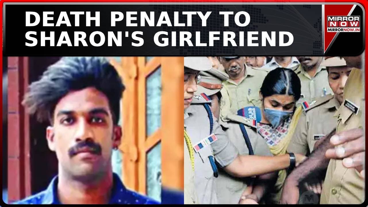 Sharon Murder Case: 'Crime Can't Be Ignored' Kerala Court Gives Death ...