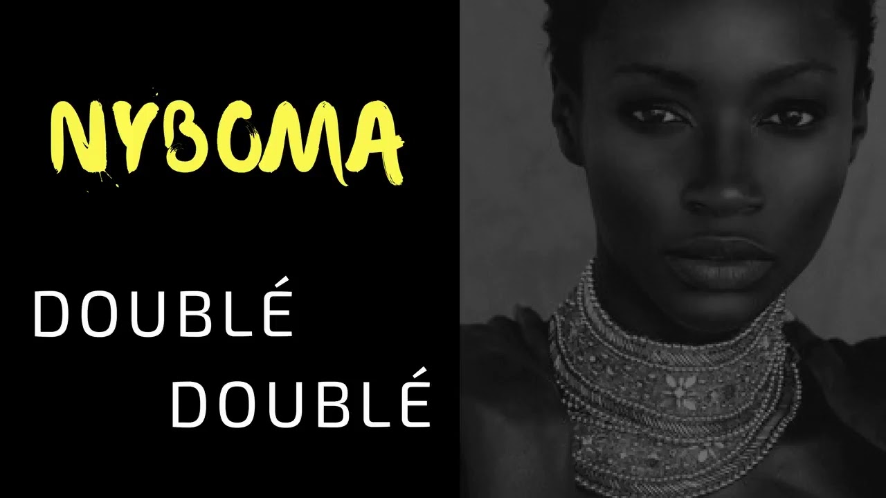 Double Double Nyboma Lyrics - YouTube