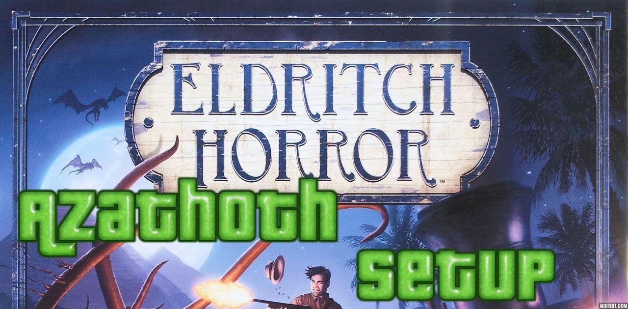 Eldritch Horror Playthrough: Azathoth: Setup - YouTube
