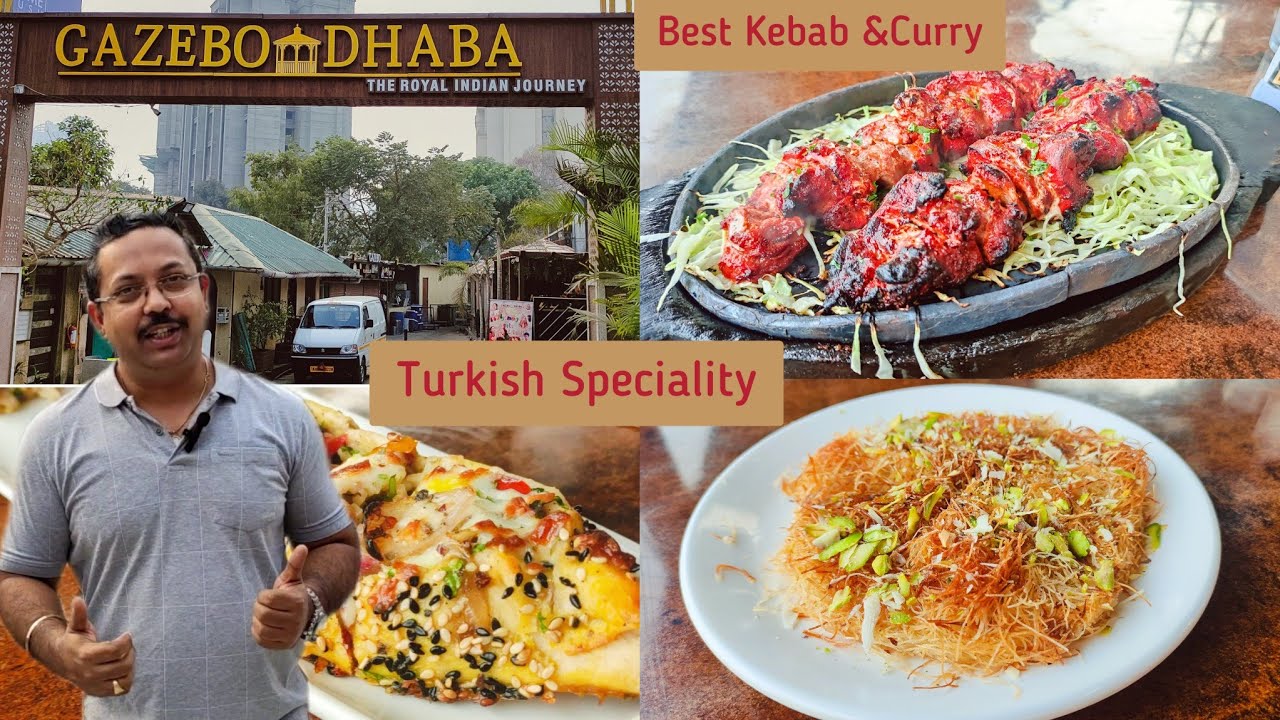 Gazebo Dhaba & Family Restaurant Navi Mumbai | Best Dhaba for Kebab ...